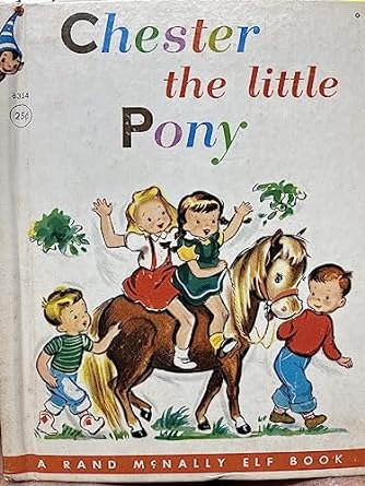 Chester, the Little Pony by Eman Gunder | Goodreads