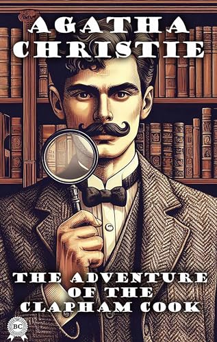 The Adventure of the Clapham Cook by Agatha Christie | Goodreads