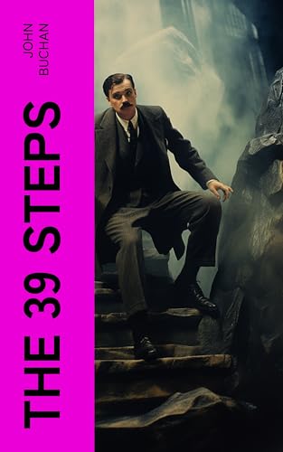 The 39 Steps by John Buchan | Goodreads