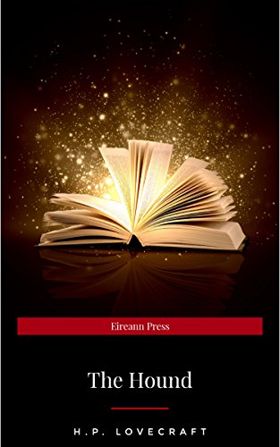 The Hound by H.P. Lovecraft | Goodreads