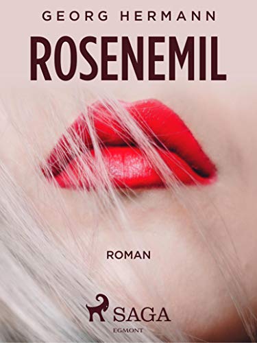 Rosenemil (German Edition) by Georg Hermann | Goodreads
