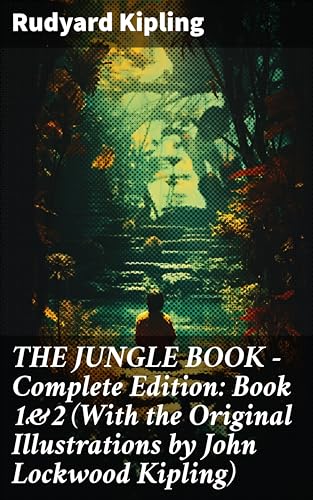 THE JUNGLE BOOK – Complete Edition: Book 1&2 (With the Original ...