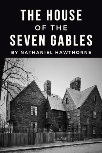 The House of the Seven Gables: Large Print Book - American Gothic ...