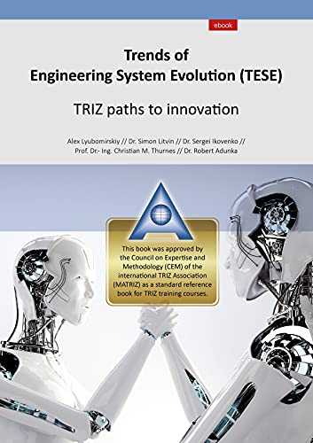 Trends of Engineering System Evolution (TESE) : TRIZ paths to ...