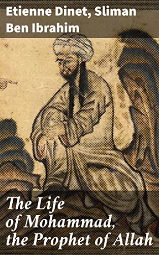 The Life of Mohammad, the Prophet of Allah: An Anthology of Sufi Poetry ...
