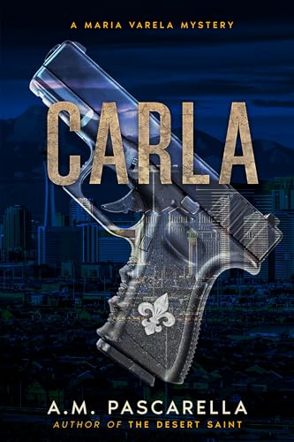 Carla (Maria Varela Mysteries Book 5) by A.M. Pascarella | Goodreads