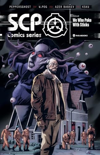 We Who Poke With Sticks (SCP Comics) by Peppers Ghost | Goodreads