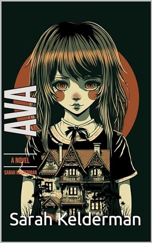 Ava by Sarah Elizabeth Kelderman | Goodreads