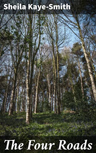 The Four Roads: A Rural Tapestry of Tradition and Change by Sheila Kaye ...