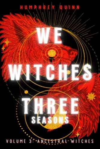 Ancestral Witches (We Witches Three Seasons) by Quinn Humphrey | Goodreads