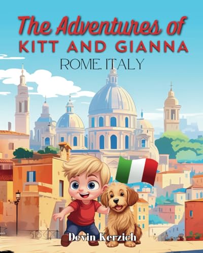 The Adventures of Kitt and Gianna Rome, Italy I Rome Children's Book ...