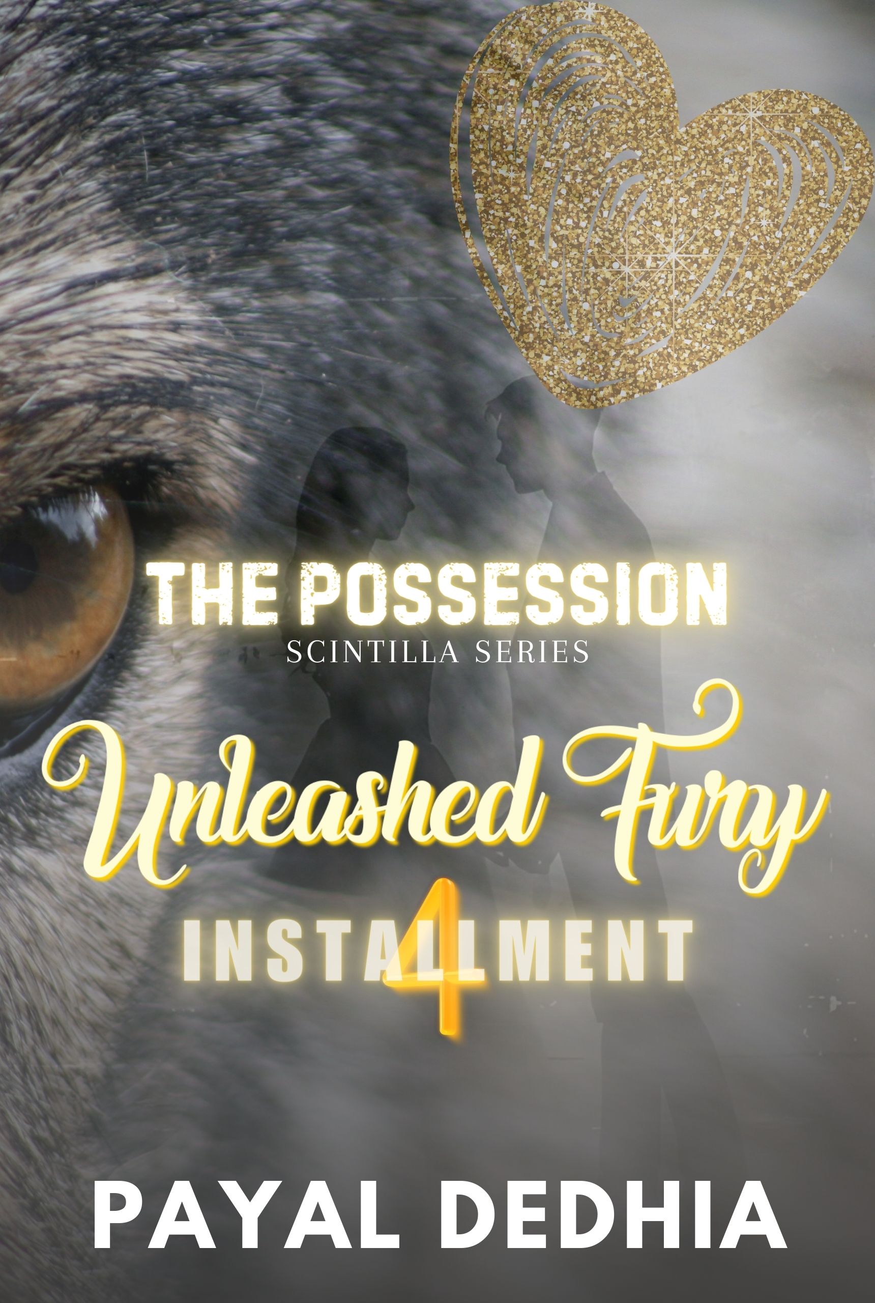 The Possession: Installment 4: Unleashed Fury by Payal Dedhia | Goodreads