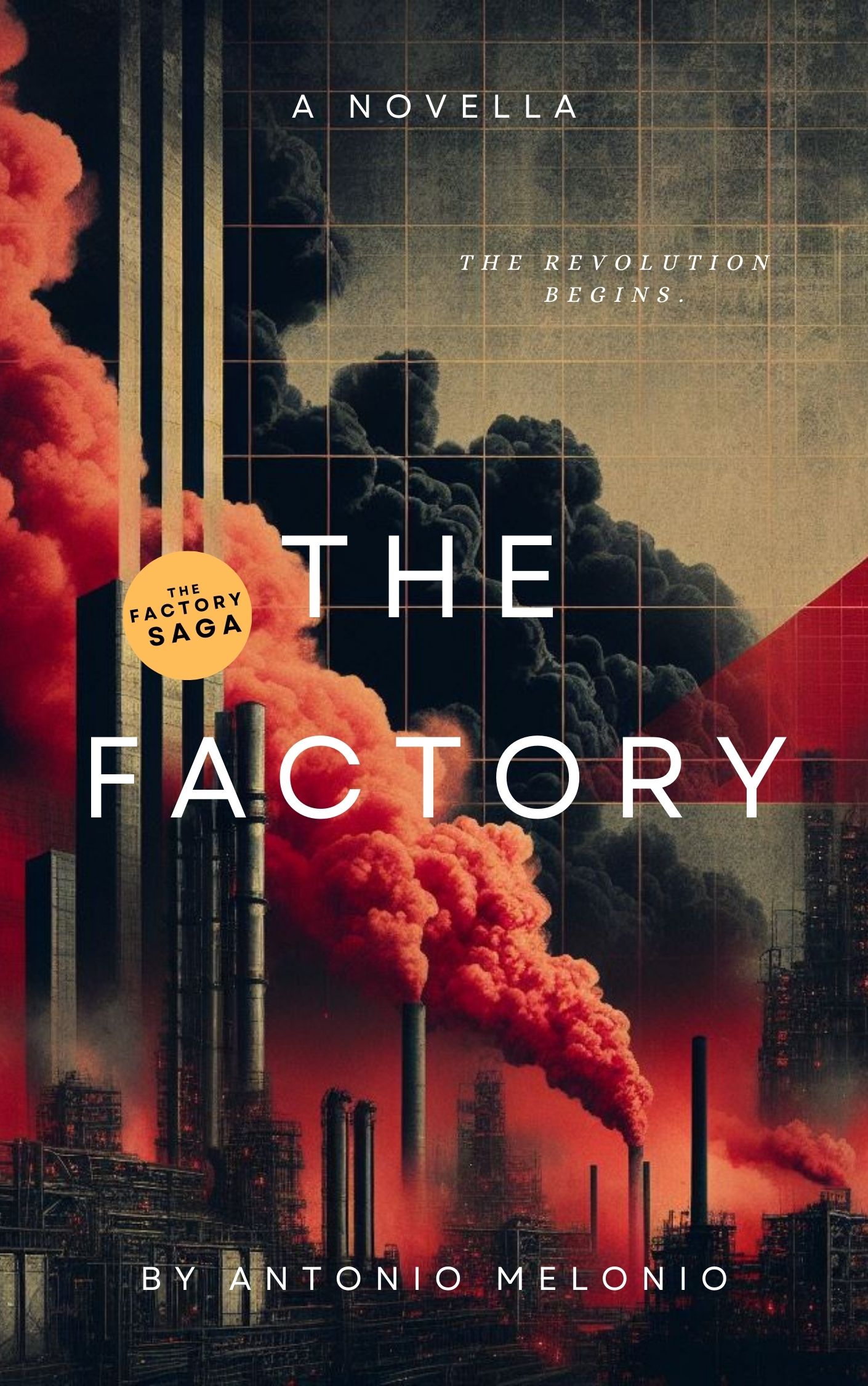 The Factory: Revolution's Call by Antonio Melonio | Goodreads