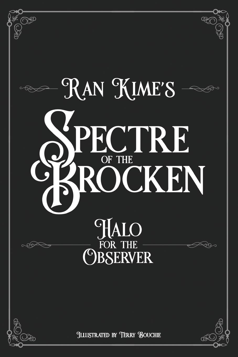 Spectre of the Brocken: Halo for the Observer by Ran Kime | Goodreads