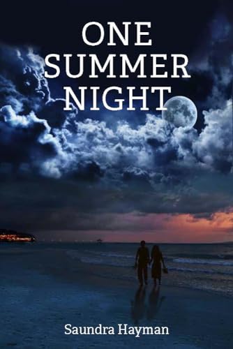 ONE SUMMER NIGHT by Saundra Jo Hayman | Goodreads