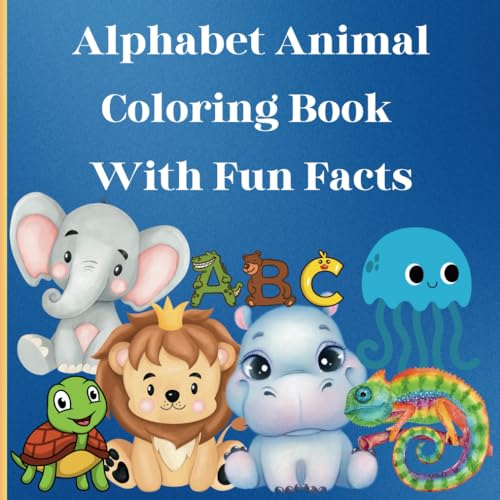 Alphabet Animal Coloring Book with Fun Facts for kids: Educational ...