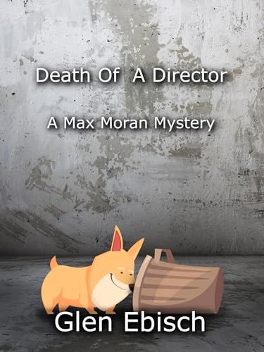 Death Of A Director: Max Moran Fireside Inn Mystery Five by Glen Ebisch ...