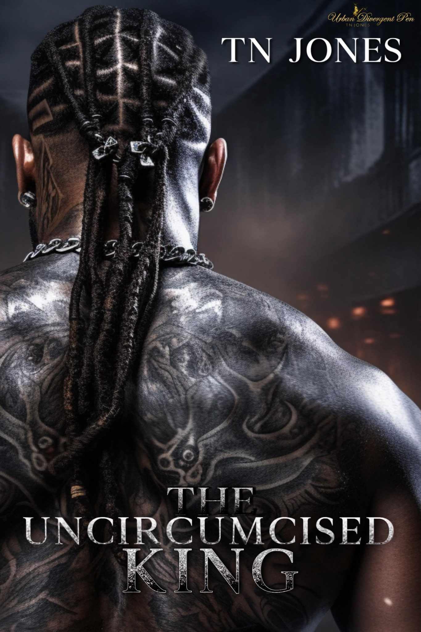 The Uncircumcised King (The Abbott Men Chronicles Book 1) by TN Jones ...