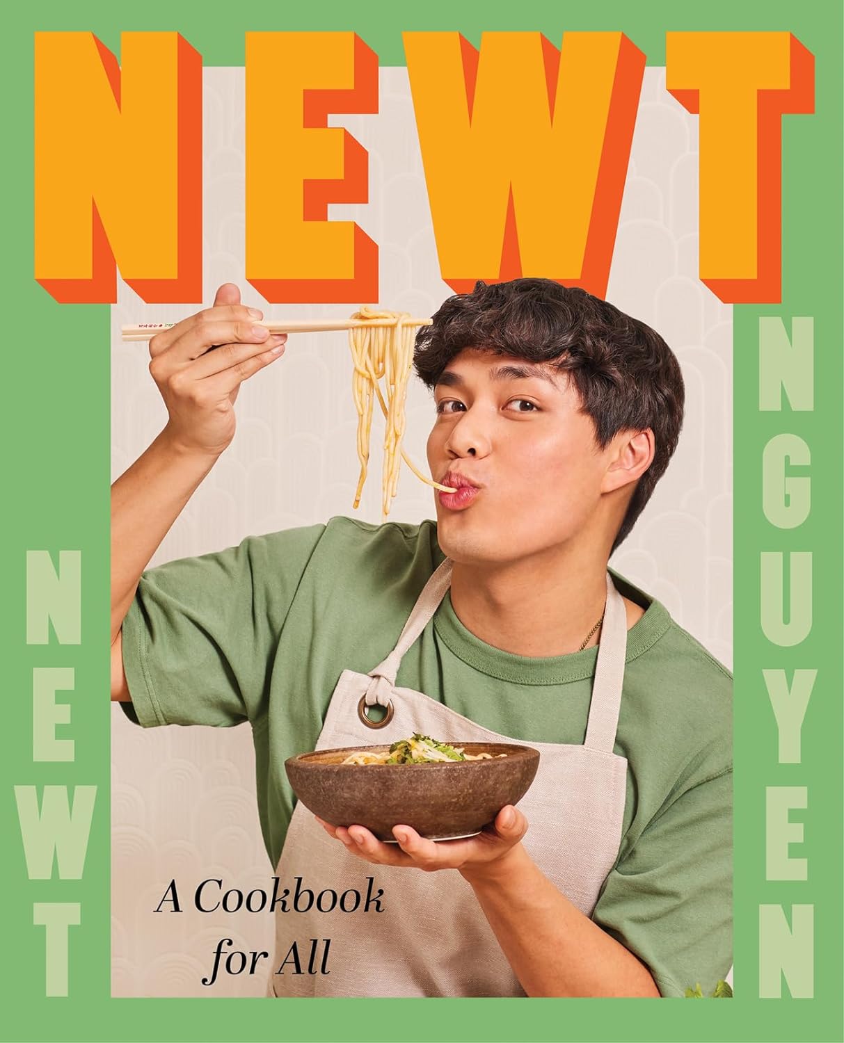 Newt: A Cookbook for All by Newt Nguyen | Goodreads