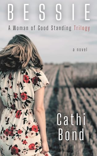 Bessie (A Woman of Good Standing Book 1) by Cathi Bond | Goodreads