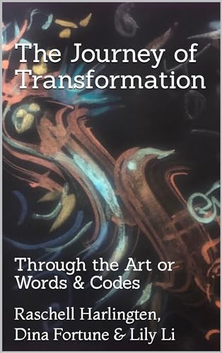 The Journey of Transformation: Through the art of words & codes by ...