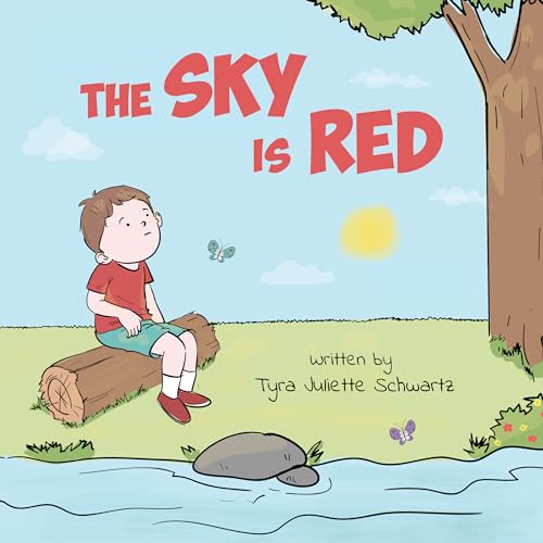 The Sky Is Red: A Children's Book to Encourage Self-Trust, Confidence ...