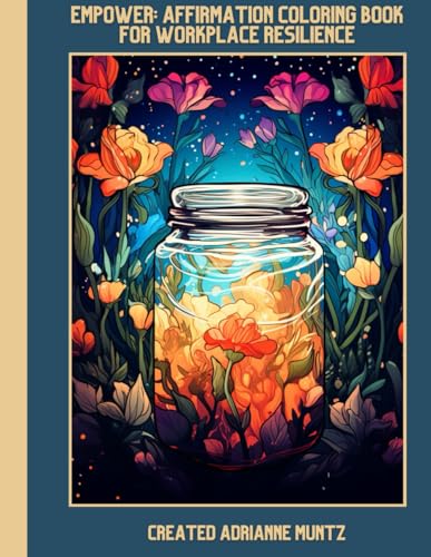 Empower: Affirmation Coloring Book for Workplace Resilience by Adrianne ...