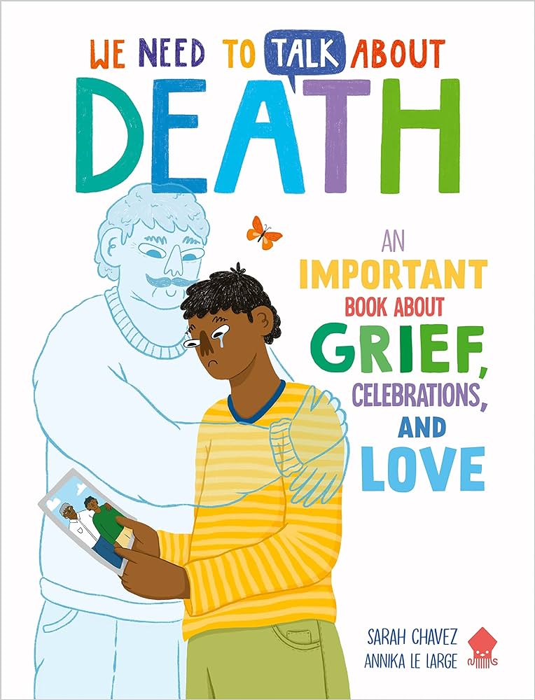 We Need to Talk About Death: An Important Book About Grief ...