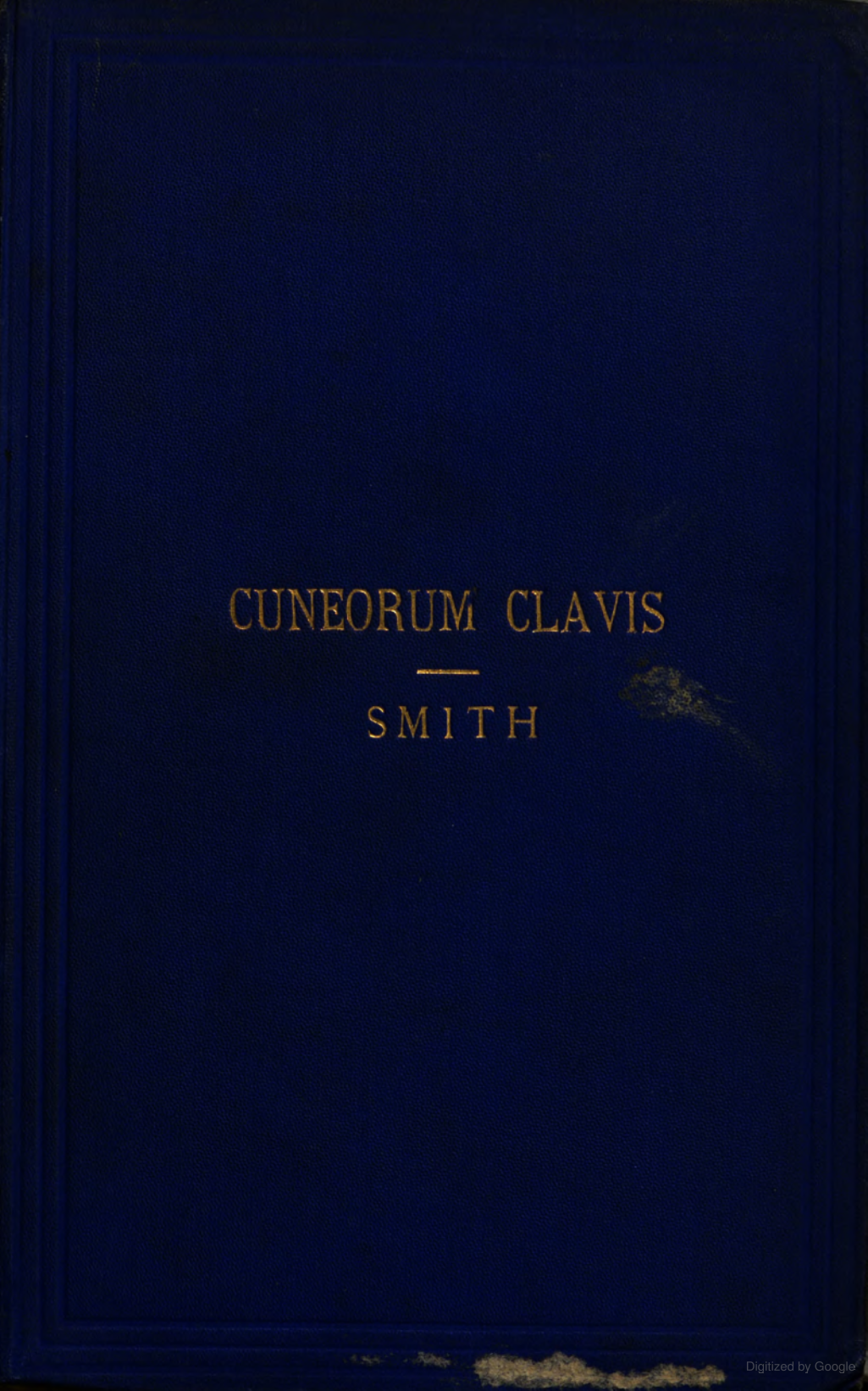 Cuneorum Clavis: The Primitive Alphabet and Language of the Ancient ...