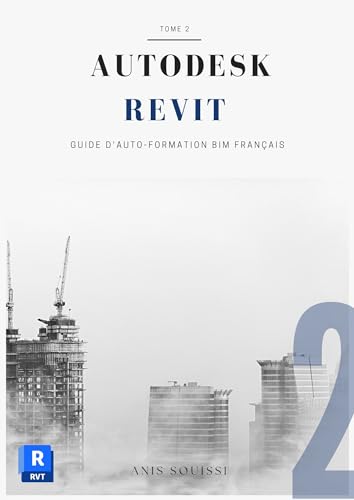 Autodesk REVIT : Guide d'Auto-Formation, REVIT Autodesk, Modélisation ...