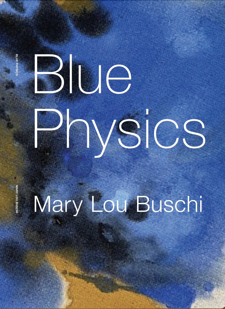 Blue Physics by Mary Lou Buschi | Goodreads