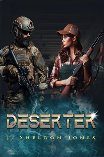 Deserter by J. Sheldon Jones | Goodreads