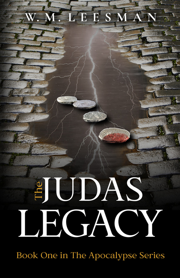 The Judas Legacy (The Apocalypse Series Book 1) by W.M. Leesman | Goodreads