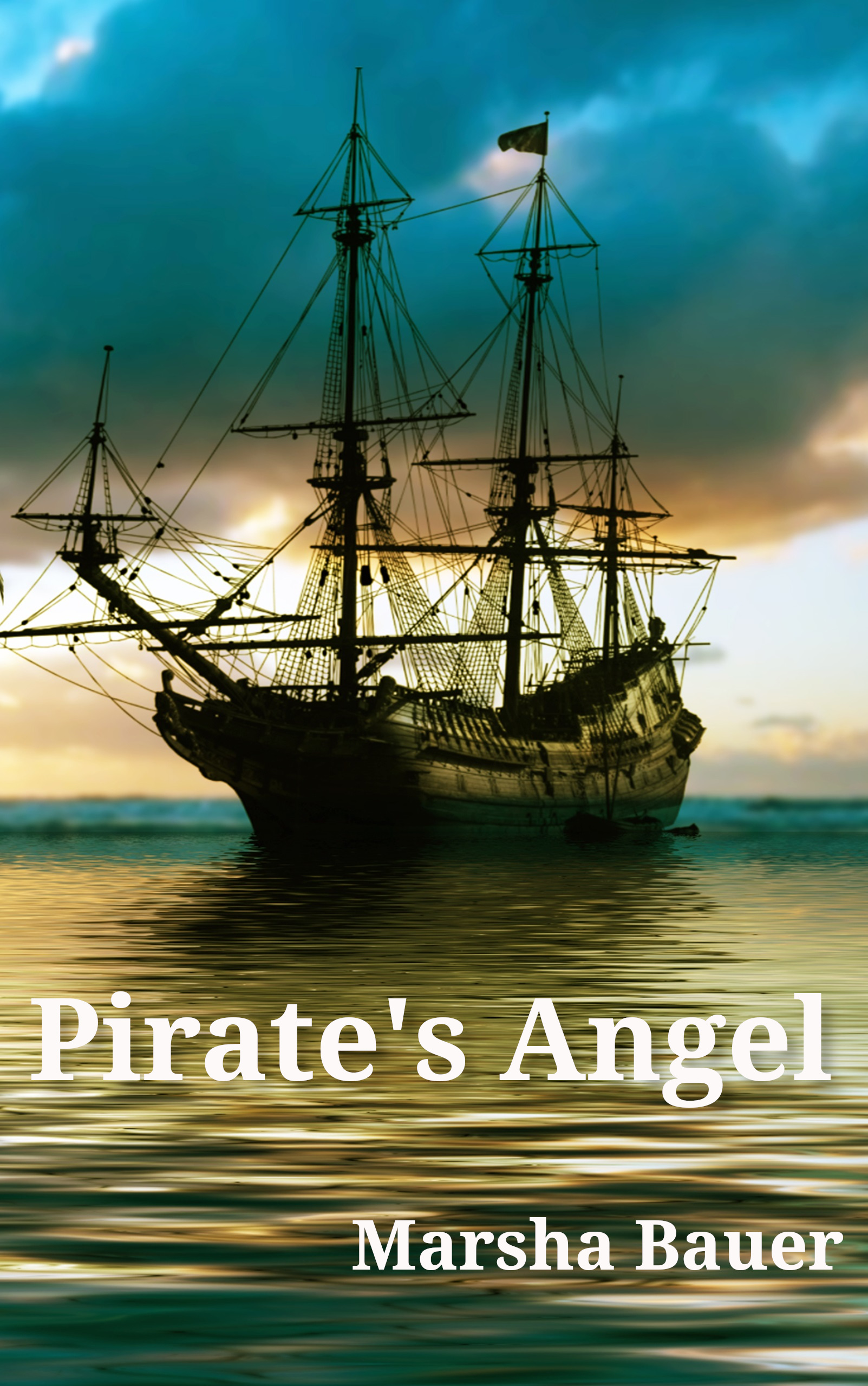 Pirate's Angel: A Sexy Pirate Adventure by Marsha Bauer | Goodreads