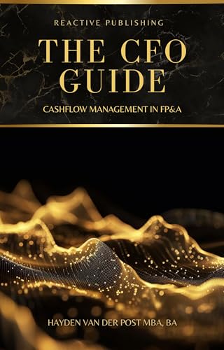 The CFO Guide: Cashflow Management in FP&A: A comprehensive Guide to ...