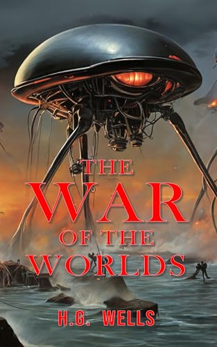 The War of the Worlds: Annotated by H.G. Wells | Goodreads