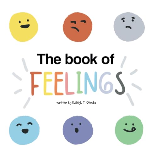The Book of Feelings: A rhyming children's book about identifying different emotions by Kaileigh ...