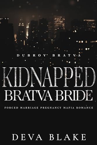 Kidnapped Bratva Bride (Dubrov Bratva, #3) by Deva Blake | Goodreads
