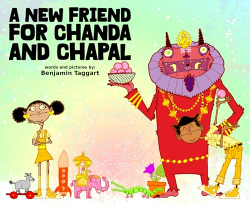 A New Friend For Chanda And Chapal by Benjamin Taggart | Goodreads