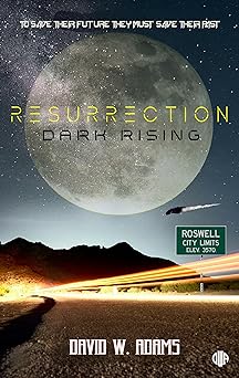 Resurrection: Dark Rising (Dark Corner #11) by David W. Adams | Goodreads