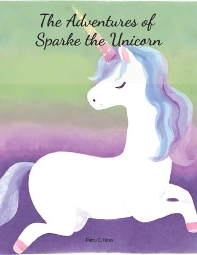 The Adventures of Sparkle the Unicorn by Creative Focus Folio | Goodreads