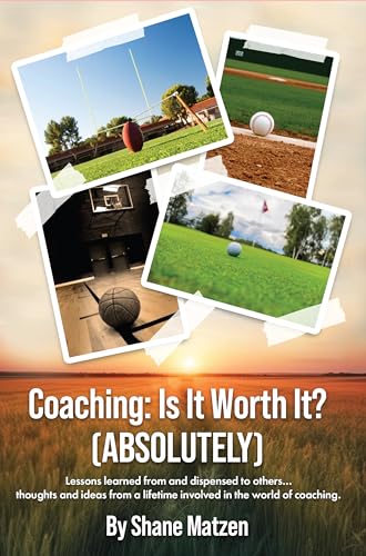 Coaching: Is It Worth It? (ABSOLUTELY): Lessons Learned From and ...
