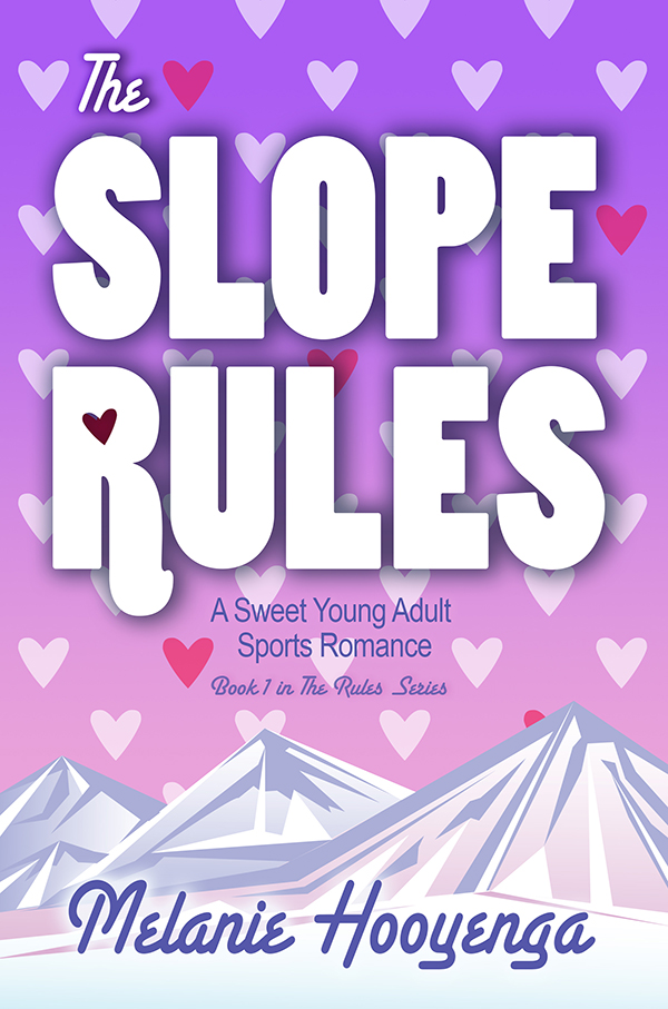 The Slope Rules by Melanie Hooyenga | Goodreads