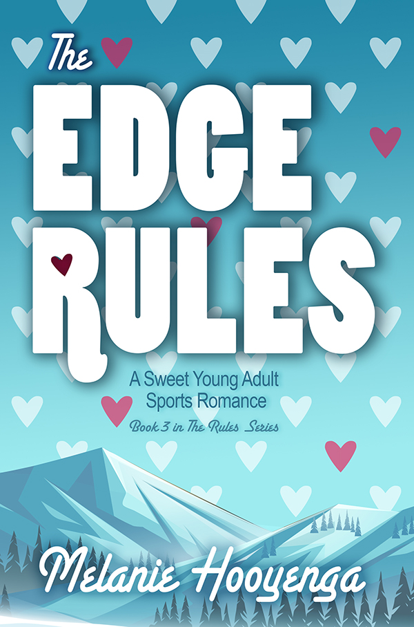 The Edge Rules by Melanie Hooyenga | Goodreads
