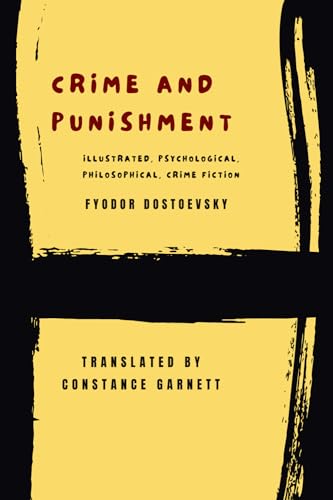 Crime and Punishment: Illustrated, Psychological, Philosophical, Crime ...