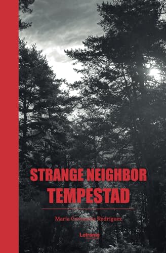 Strange Neighbor: Tempestad by María Cervantes Rodríguez | Goodreads