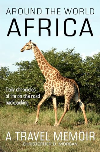 Around the World AFRICA: Daily chronicles of Life on the Road ...