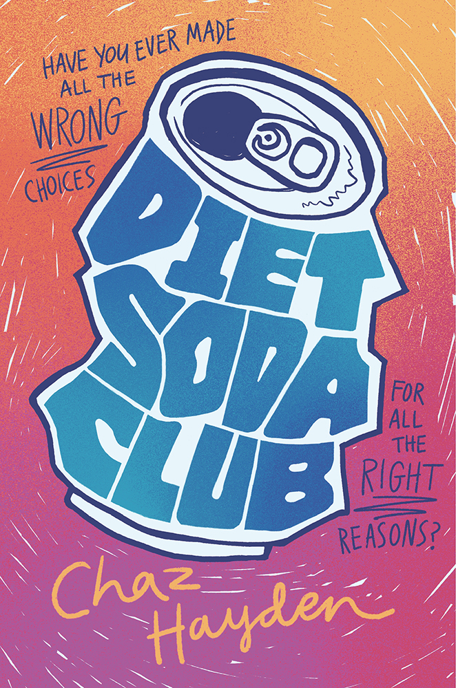Diet Soda Club by Chaz Hayden | Goodreads