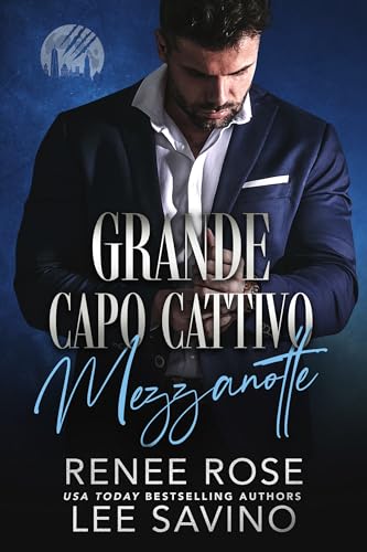 Grande Capo Cattivo: Mezzanotte (I lupi di Wall Street Vol. 1) by Renee ...
