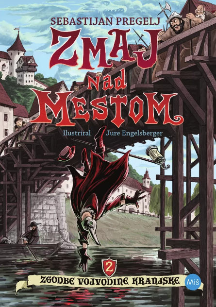 Zmaj nad mestom (Zgodbe vojvodine Kranjske, #2) by Sebastijan Pregelj | Goodreads